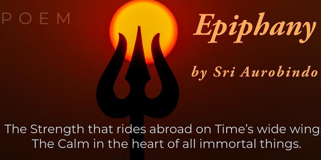 'Epiphany' - poem by Sri Aurobindo