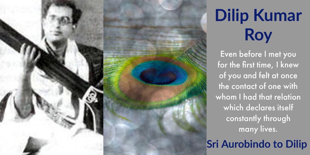 Dilip Kumar Roy - musician, vocalist, author, poet.